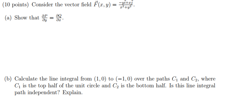 Solved (10 points) Consider the vector field F(x,y) (a) Show | Chegg.com