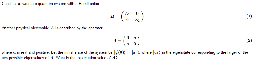 Solved Consider a two-state quantum system with a | Chegg.com