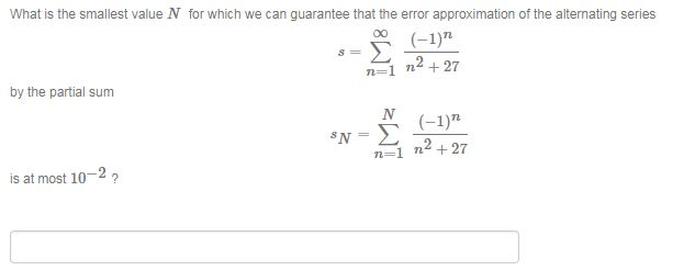 Solved What is the smallest value N for which we can | Chegg.com