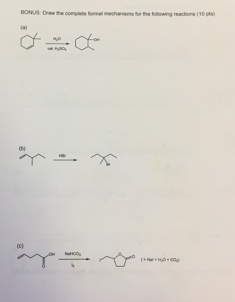 Solved Draw the complete formal mechanisms for the following | Chegg.com Solved Draw the complete formal mechanisms for the following | Chegg.com