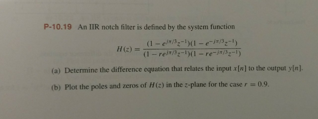 Solved P 1019 An Iir Notch Filter Is Defined By The System 4731