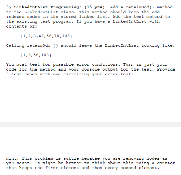 Solved 3) LinkedIntList Programming: (15 pts Add a | Chegg.com