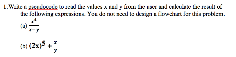 Solved Write a pseudocode to read the values x and y from | Chegg.com
