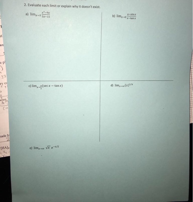 Solved Evaluate each limit or explain why it doesn't exist. | Chegg.com