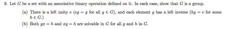 Solved 9. Let G be a set with an associative binary | Chegg.com