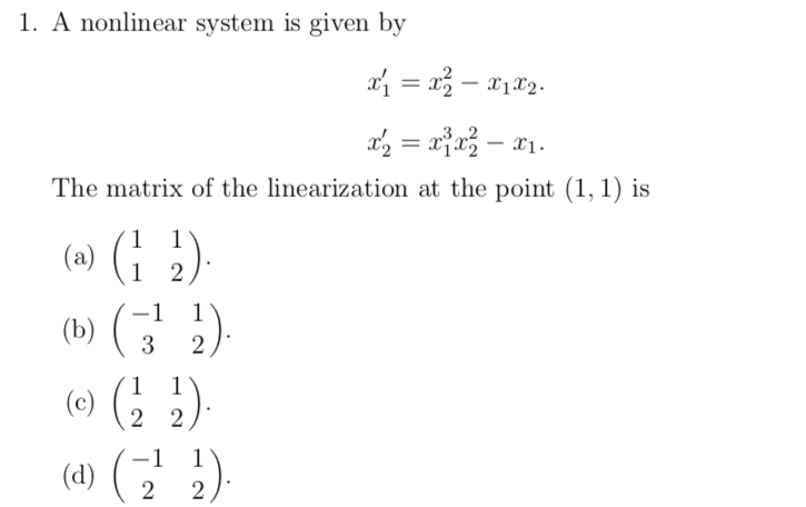 Solved 1. A nonlinear system is given by 12. The matrix of | Chegg.com