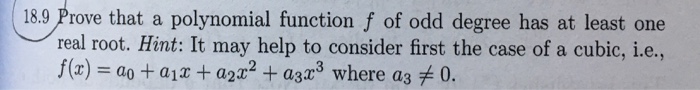 Solved: Prove That A Polynomial Function F Of Odd Degree H... | Chegg.com