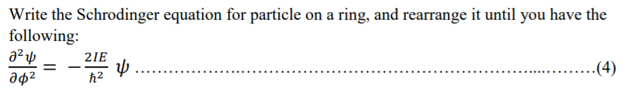 Solved Write the Schrodinger equation for particle on a | Chegg.com