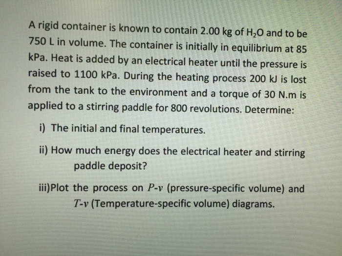 Solved A rigid container is known to contain 2.00 kg of H_2 | Chegg.com