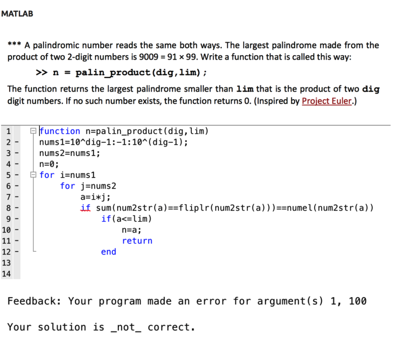 Solved A Palindromic Number Reads The Same Both Ways The Chegg