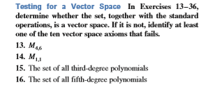 Solved Testing for a Vector Space In Exercises 13-36, | Chegg.com