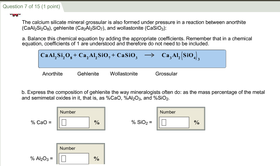Solved The calcium silicate mineral grossular is also formed | Chegg.com