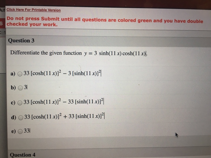 Solved Differentiate the given function y = 3 sin h(11 x) | Chegg.com