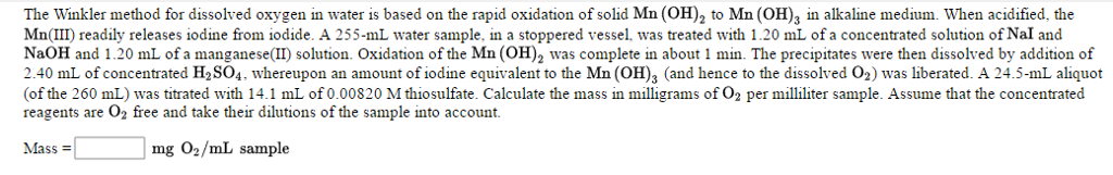 Solved The Winkler method for dissolved oxygen in water is | Chegg.com