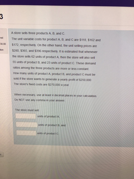 Solved A store sells three products A, B, and C. The unit | Chegg.com