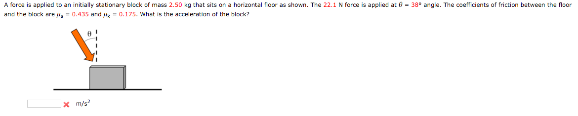 Solved: A Force Is Applied To An Initially Stationary Bloc... | Chegg.com