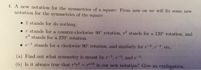 Solved 1. A new notation for the symmetries of a square: | Chegg.com