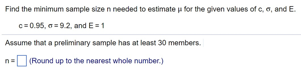 Solved Find the minimum sample size n needed to estimate mu | Chegg.com