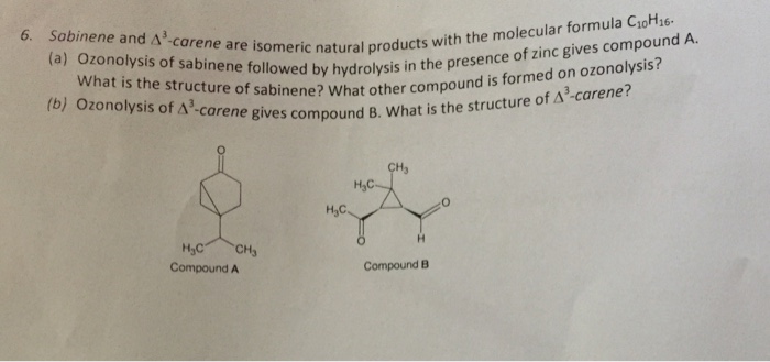 Solved Sabinene and Delta^3 -carene are isomeric natural | Chegg.com