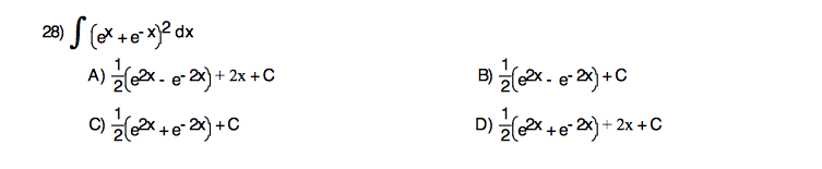 Solved integral (e^x + e^-x)^2 dx A) 1/2 (e^2x - e^-2x) + | Chegg.com
