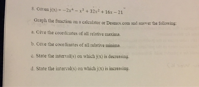 Solved Given j(x) = -2x^4 - x^3 + 32x^2 + 16x - 21 Graph | Chegg.com