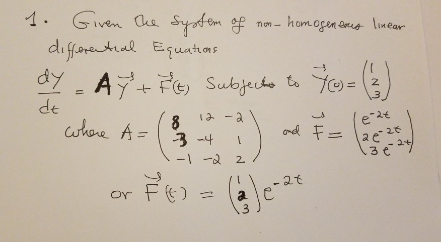 Solved Given the system of non-homogeneous linear | Chegg.com