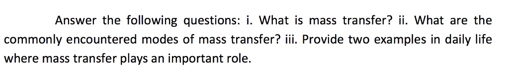 Solved Answer the following questions: i. What is mass | Chegg.com