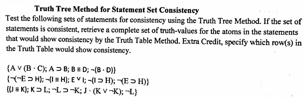 Solved Truth Tree Method for Statement Set Consistency Test | Chegg.com