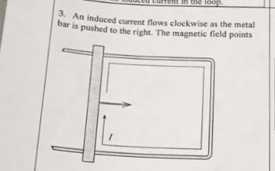Solved An induced current flows clockwise as the metal bar | Chegg.com
