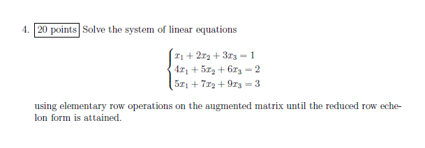 Solved Solve the system of linear equations x_1 + 2x_2 + | Chegg.com