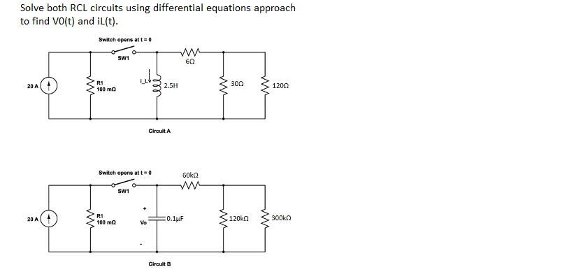 Solved Solve both RCL circuits using differential equations | Chegg.com