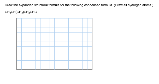 Solved Draw the expanded structural formula for the | Chegg.com