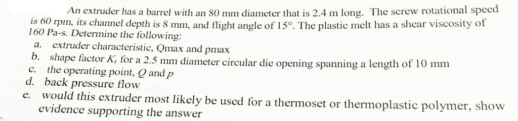 An extruder has a barrel with an 80 mm diameter that | Chegg.com