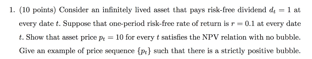 Solved 1. (10 points) Consider an infinitely lived asset | Chegg.com