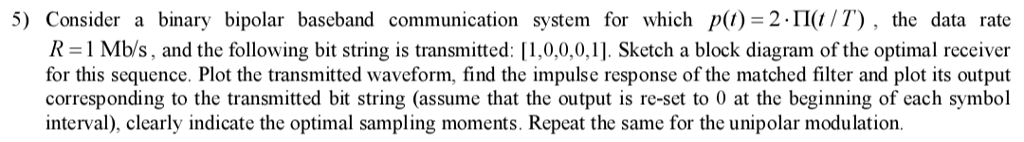 5) Consider a binary bipolar baseband communication | Chegg.com
