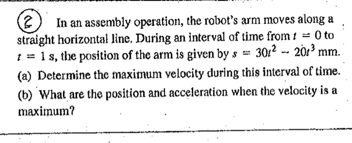 Solved In an assembly operation, the robots arm moves along | Chegg.com