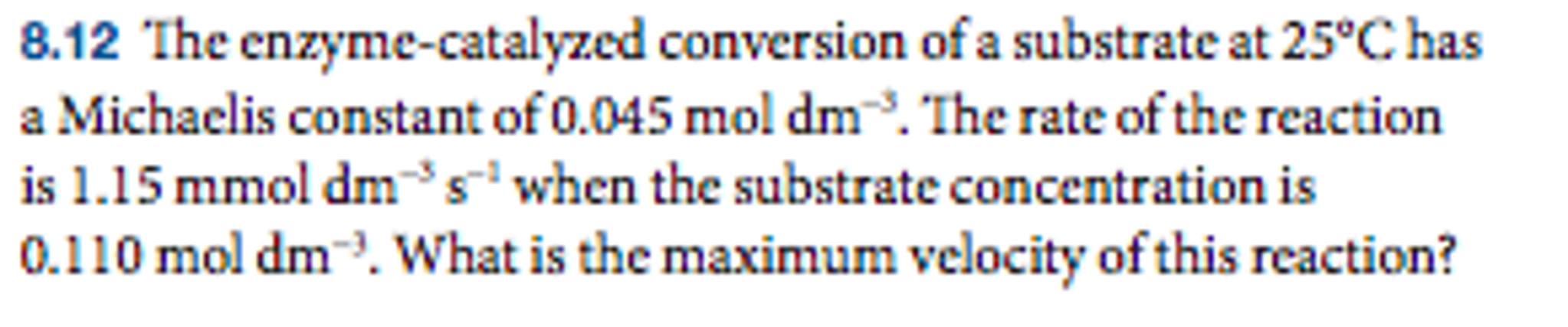 Solved The enzyme-catalyzed conversion of a substrate at 25 | Chegg.com