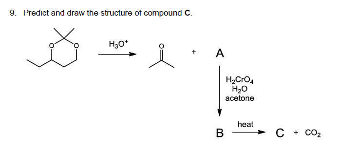 Solved Predict and draw the structure of compound C. | Chegg.com