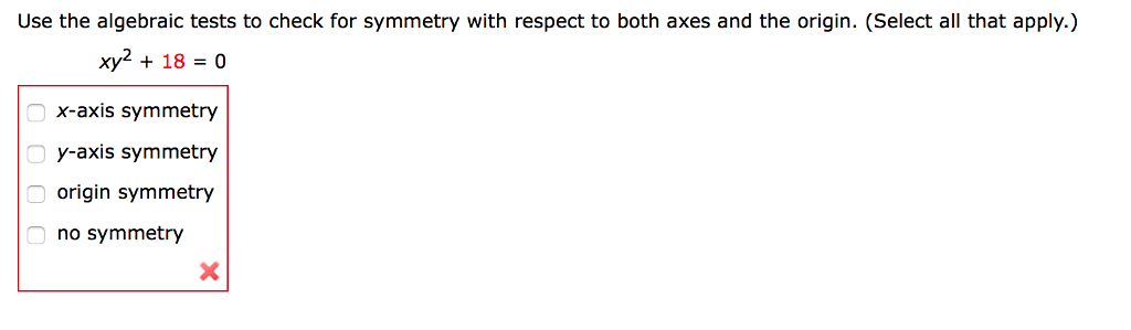 Solved Use the algebraic tests to check for symmetry with | Chegg.com