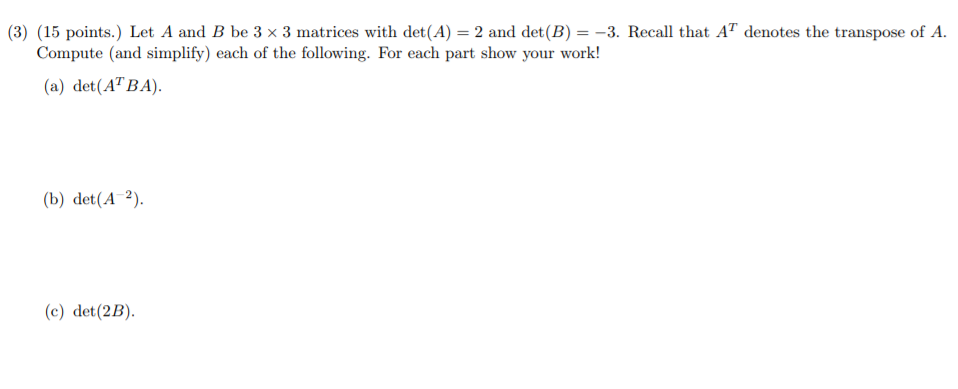 Solved (3) (15 points.) Let A and B be 3 × 3 matrices with | Chegg.com