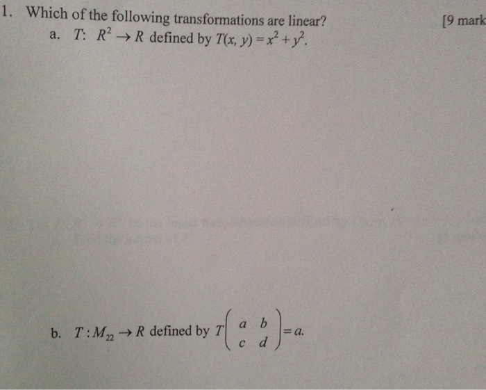 Solved 1. Which of the following transformations are linear? | Chegg.com