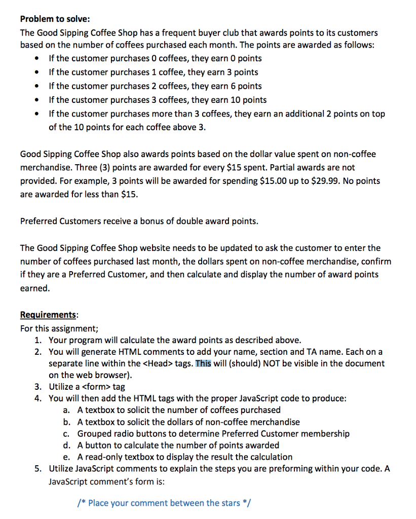 Solved Problem to solve: The Good Sipping Coffee Shop has a | Chegg.com