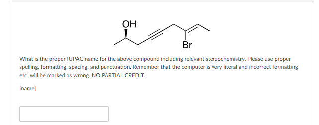 Solved What is the proper IUPAC name for the above compound | Chegg.com
