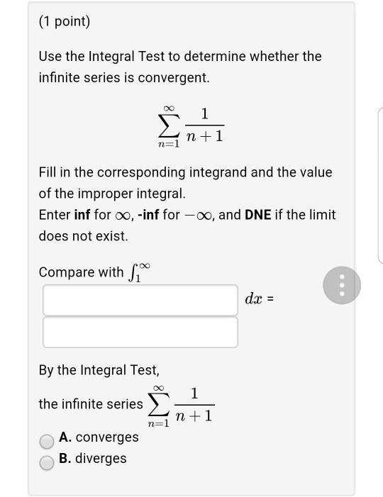 Solved (1 point) Use the Integral Test to determine whether | Chegg.com