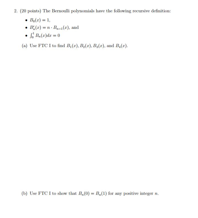 Solved 2. (20 points) The Bernoulli polynomials have the | Chegg.com