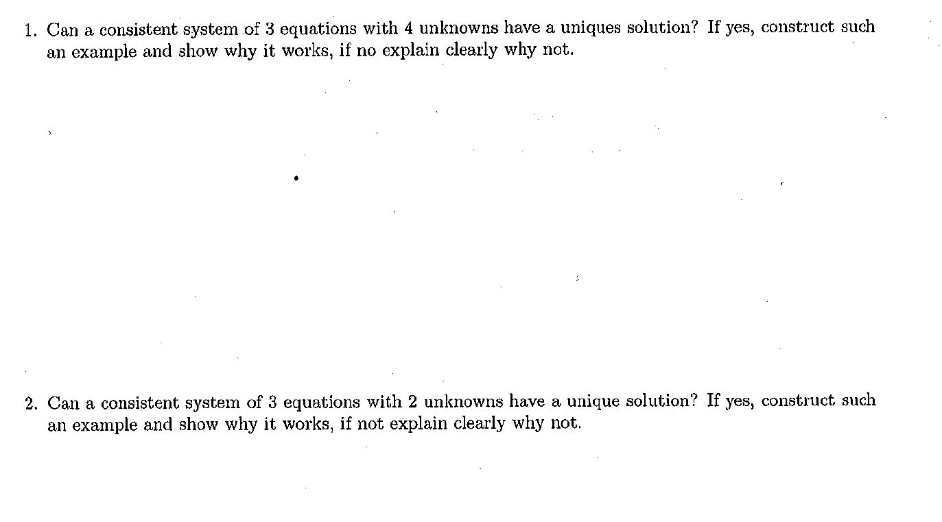 Solved 1. Can a consistent system of 3 equations with 4 | Chegg.com