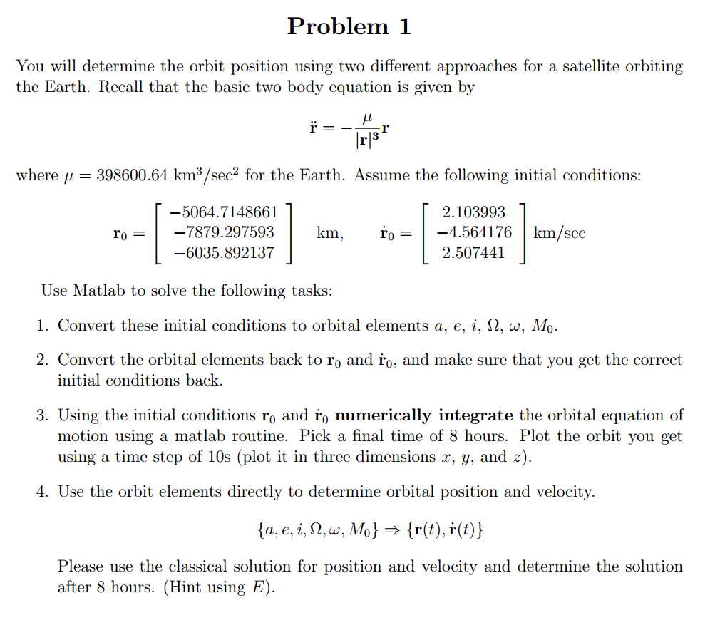 Orbital Mchanics MATLAB related Use MATLAB to | Chegg.com
