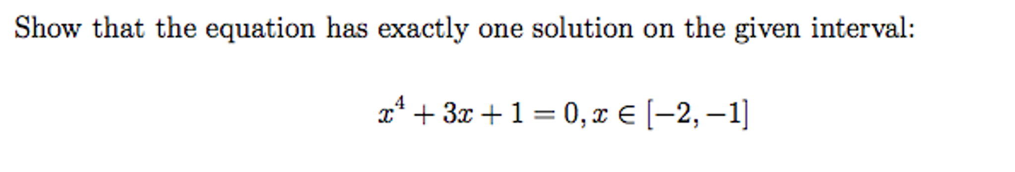 Solved Show that the equation has exactly one solution on | Chegg.com