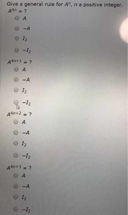Solved If A compute A2, A3, and A4 Give a general rule for | Chegg.com