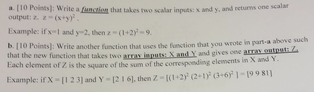 Solved Write a f unction that takes two scalar inputs: x and | Chegg.com